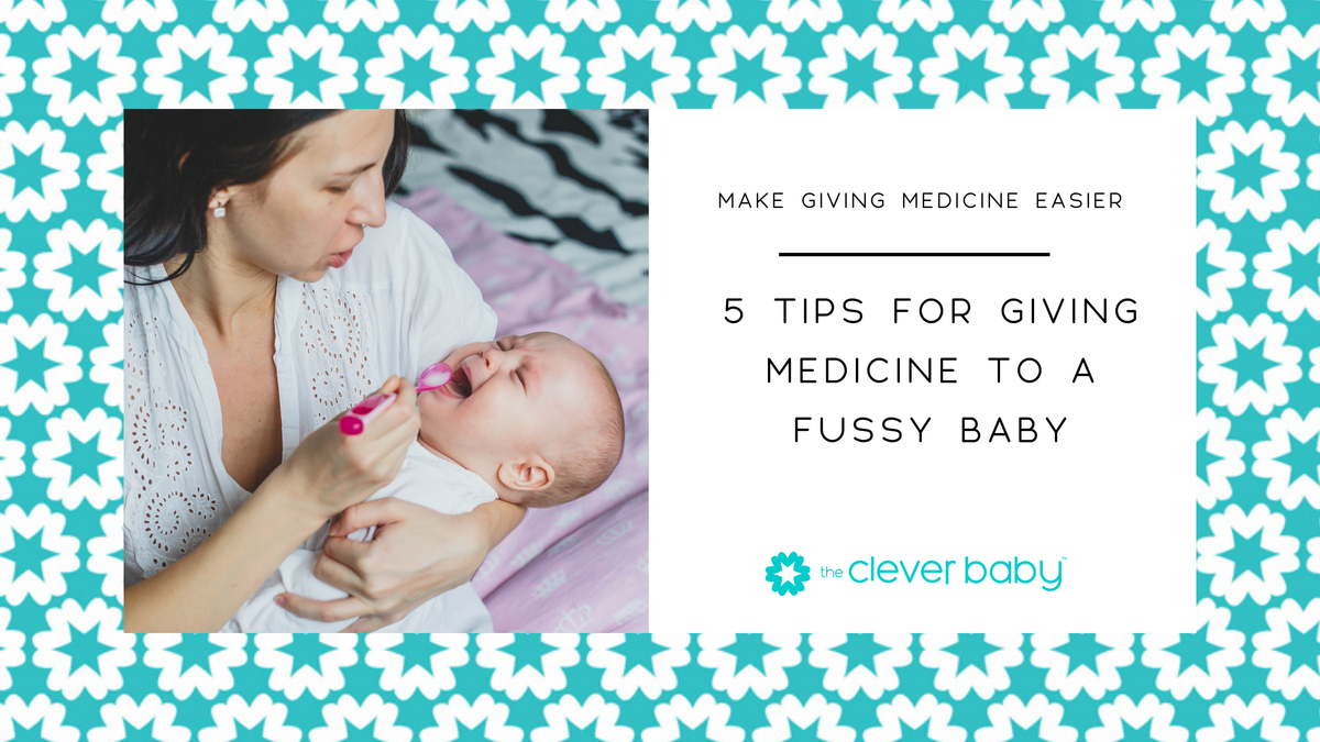 5 Tips for Giving Medicine to a Fussy Baby: Making the Process Easier ...