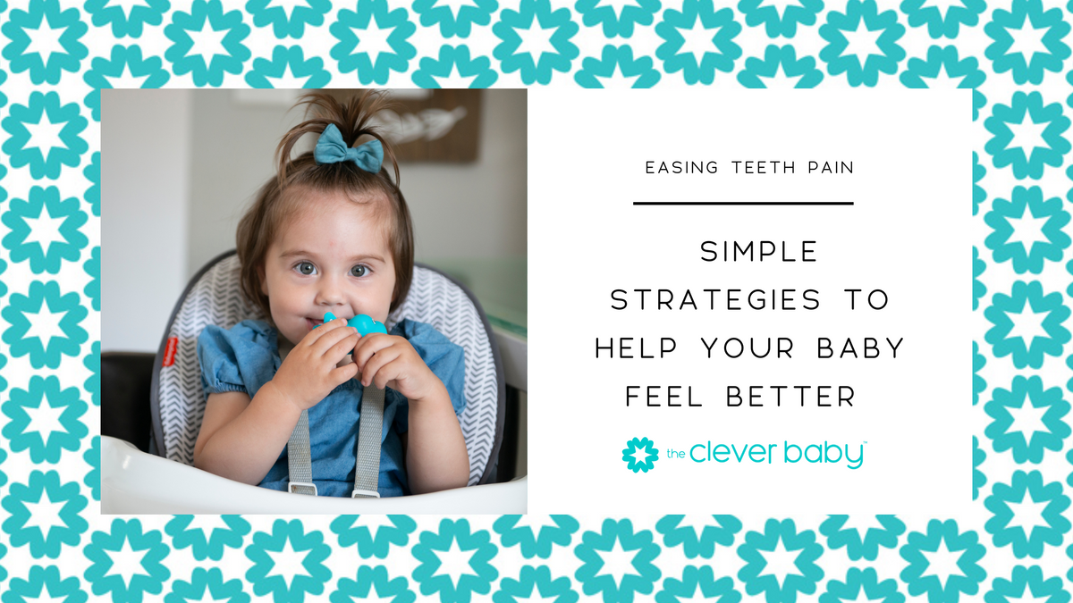 Easing Teething Pain: Simple Strategies to Help Your Baby Feel Better ...